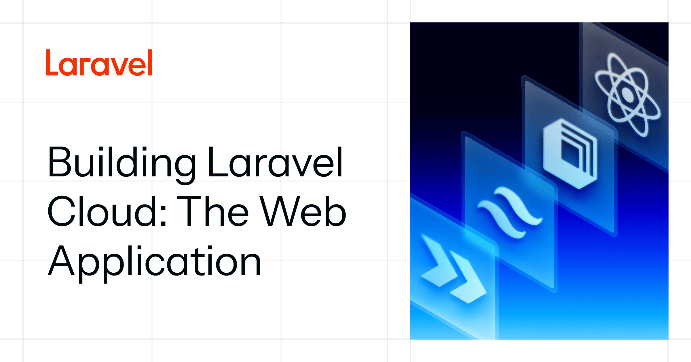 Building Laravel Cloud: The Web Application - Laravel - The PHP Framework For Web Artisans