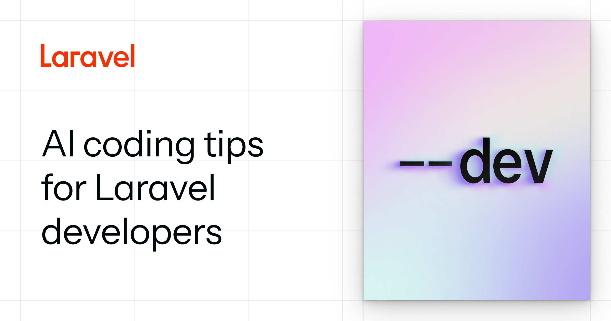 AI Coding Tips for Laravel Developers - Laravel - The PHP Framework For Web Artisans