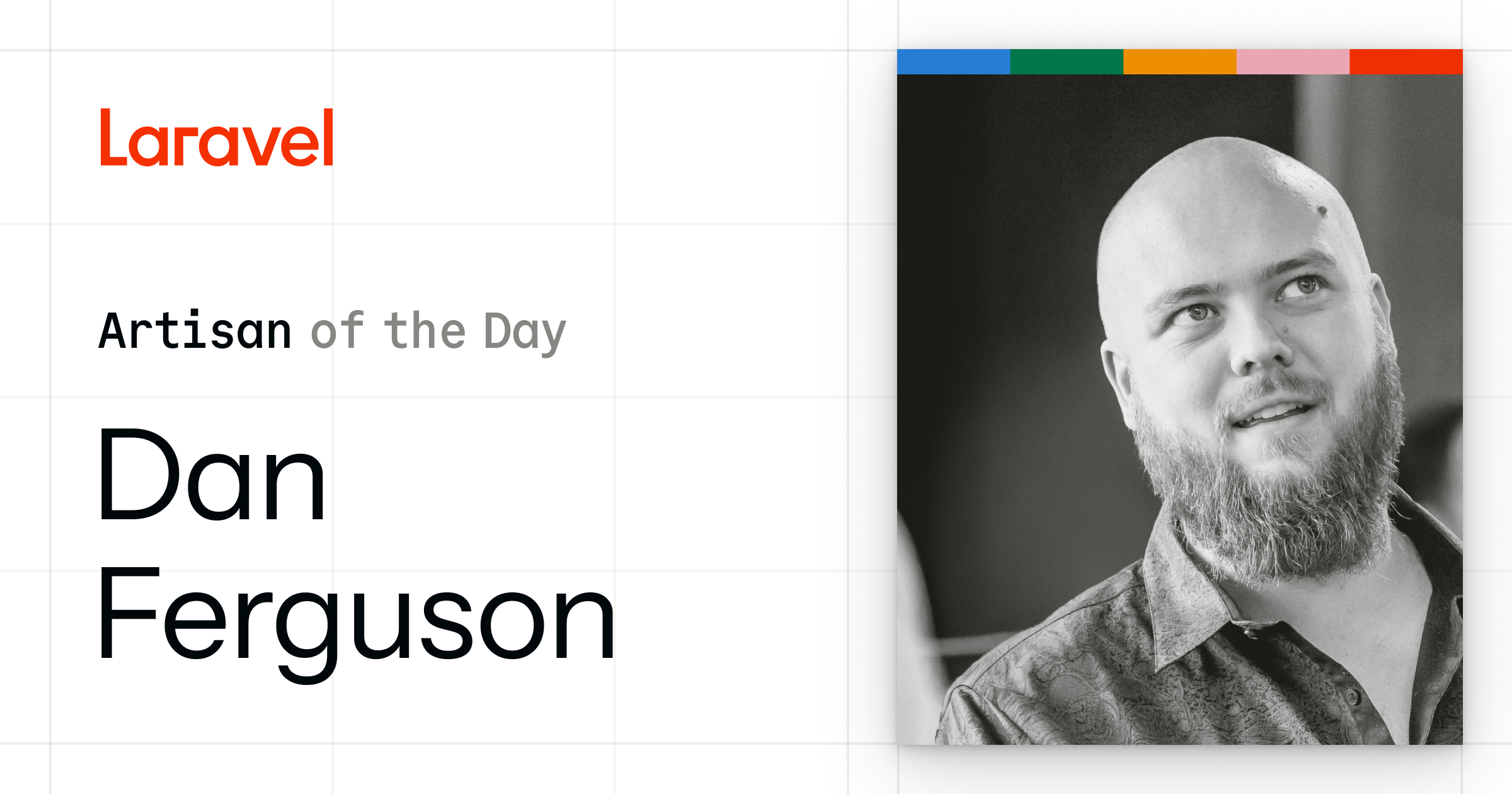 Migrating a Platform in 3 Days: The Artisan of the Day Is Dan Ferguson. - Laravel - The PHP ...