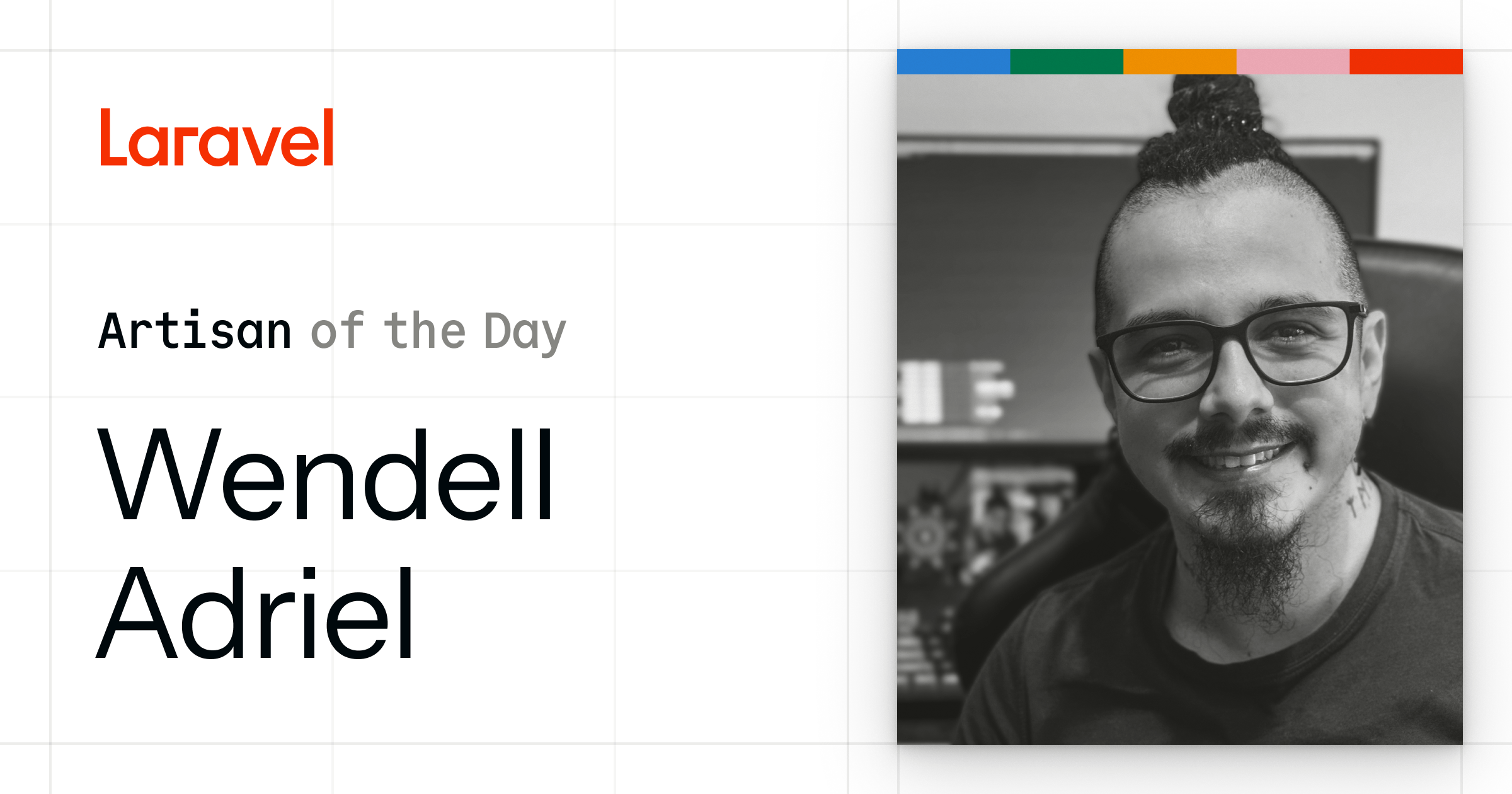 From Freelancer to Laravel Architect. The Artisan of the Day Is Wendell Adriel. - Laravel - The ...